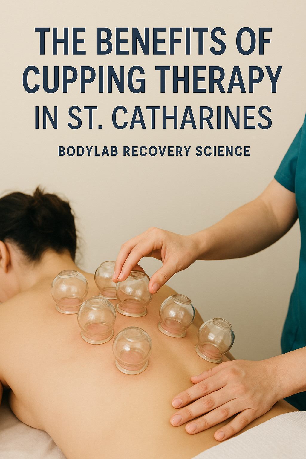 Cupping Therapy in St. Catharines | Benefits of Cupping at BodyLab ...